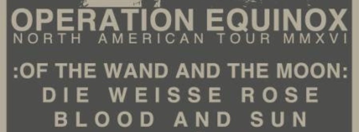 Of The Wand And The Moon, Die Weisse Rose, Vril Jäger, and Blood And ...